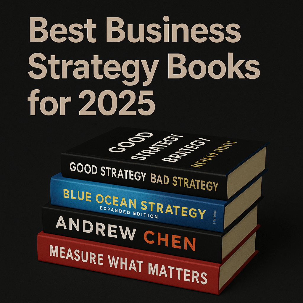 Best Business Strategy Books for 2025: Curated List of 22 Essential ...